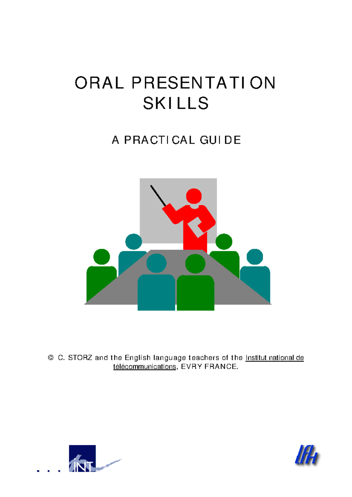Oral presentation skills - ORA L PRESEN TA TI ON SK I L L S A PRA CTI ...