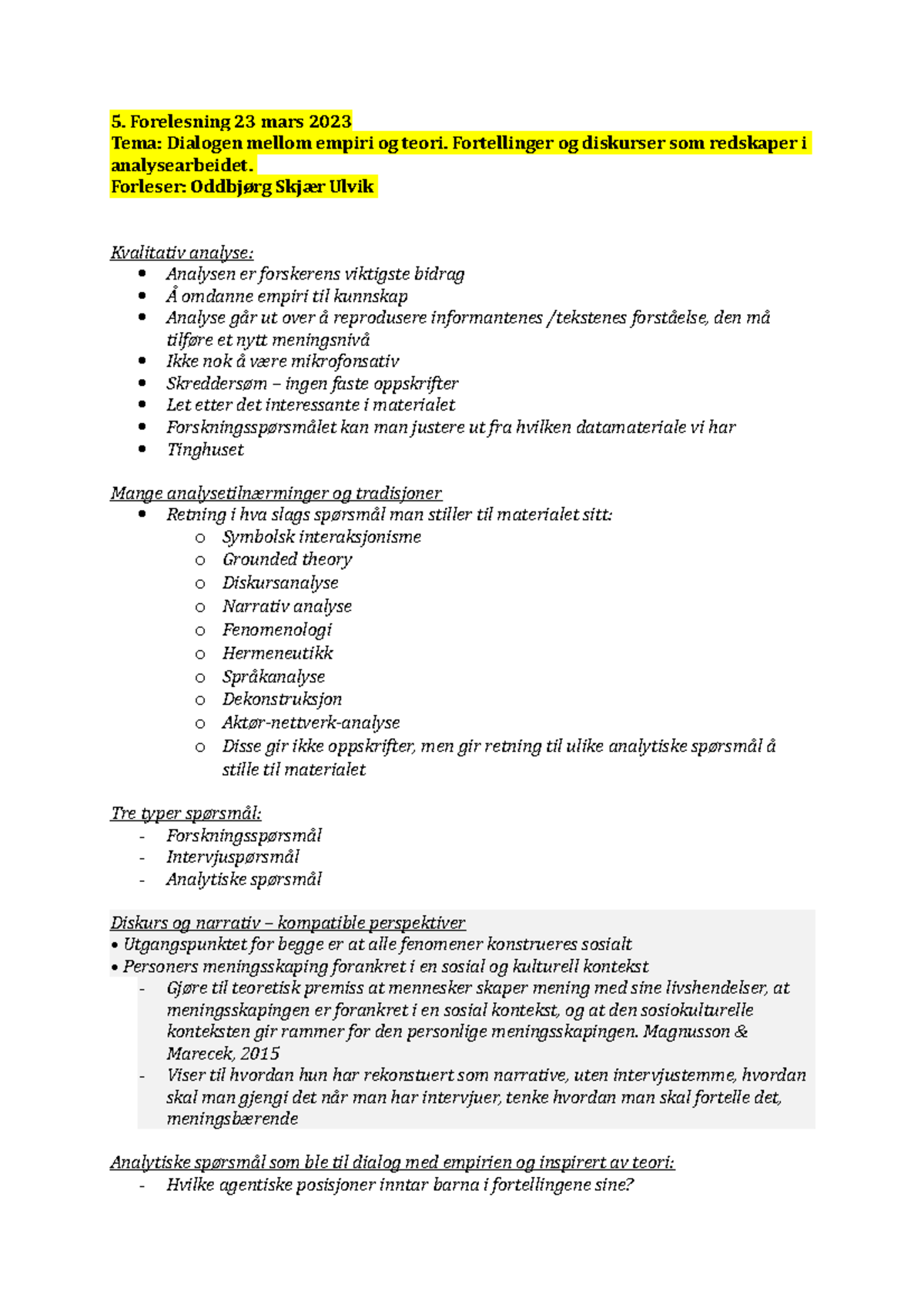 Forelesningsnotat - Forelesning 23 mars 2023 Tema: Dialogen mellom empiri og teori. Fortellinger ...