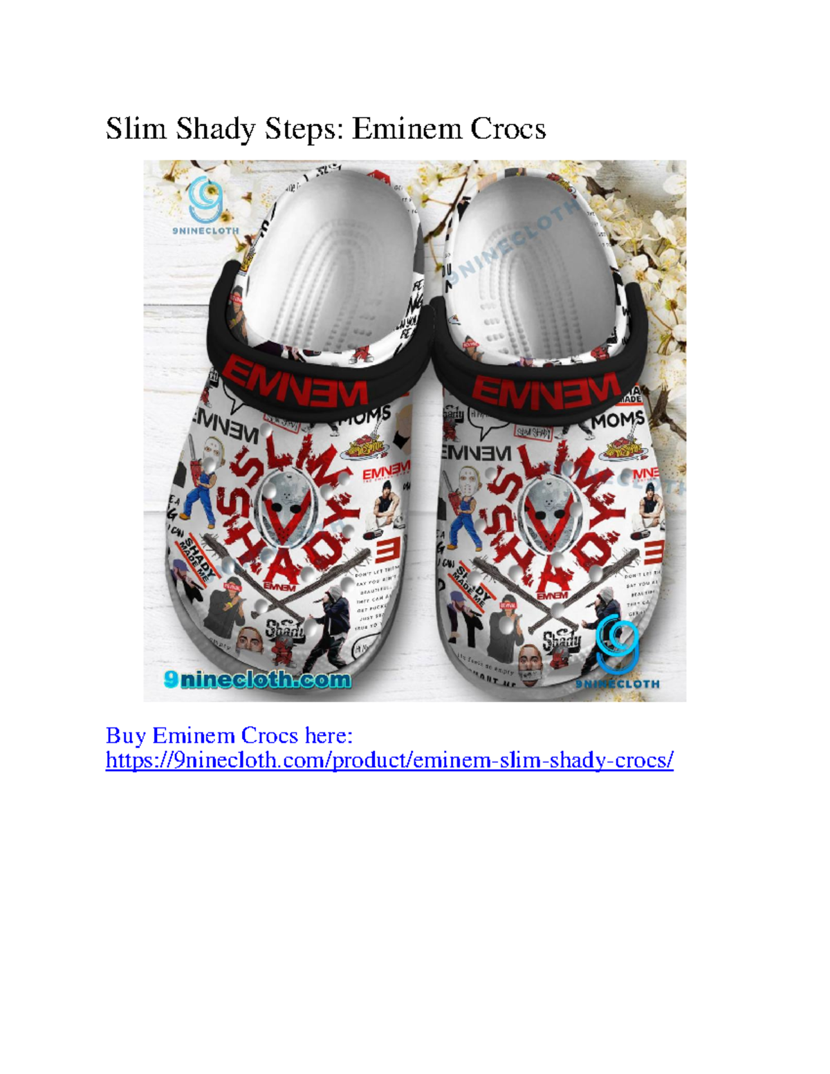 Slim Shady Steps: Eminem Crocs - IBUS 300 - Studocu