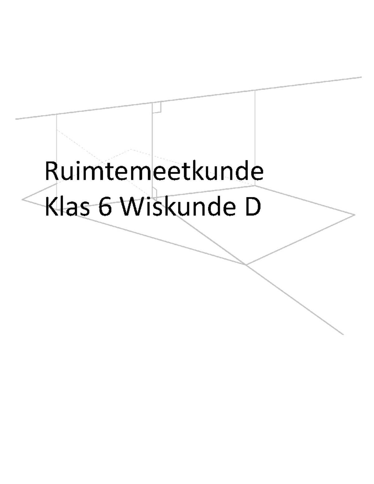 6D Ru Me 1920 - Ruimte meetkunde - Ruimtemeetkunde Klas 6 Wiskunde D ...
