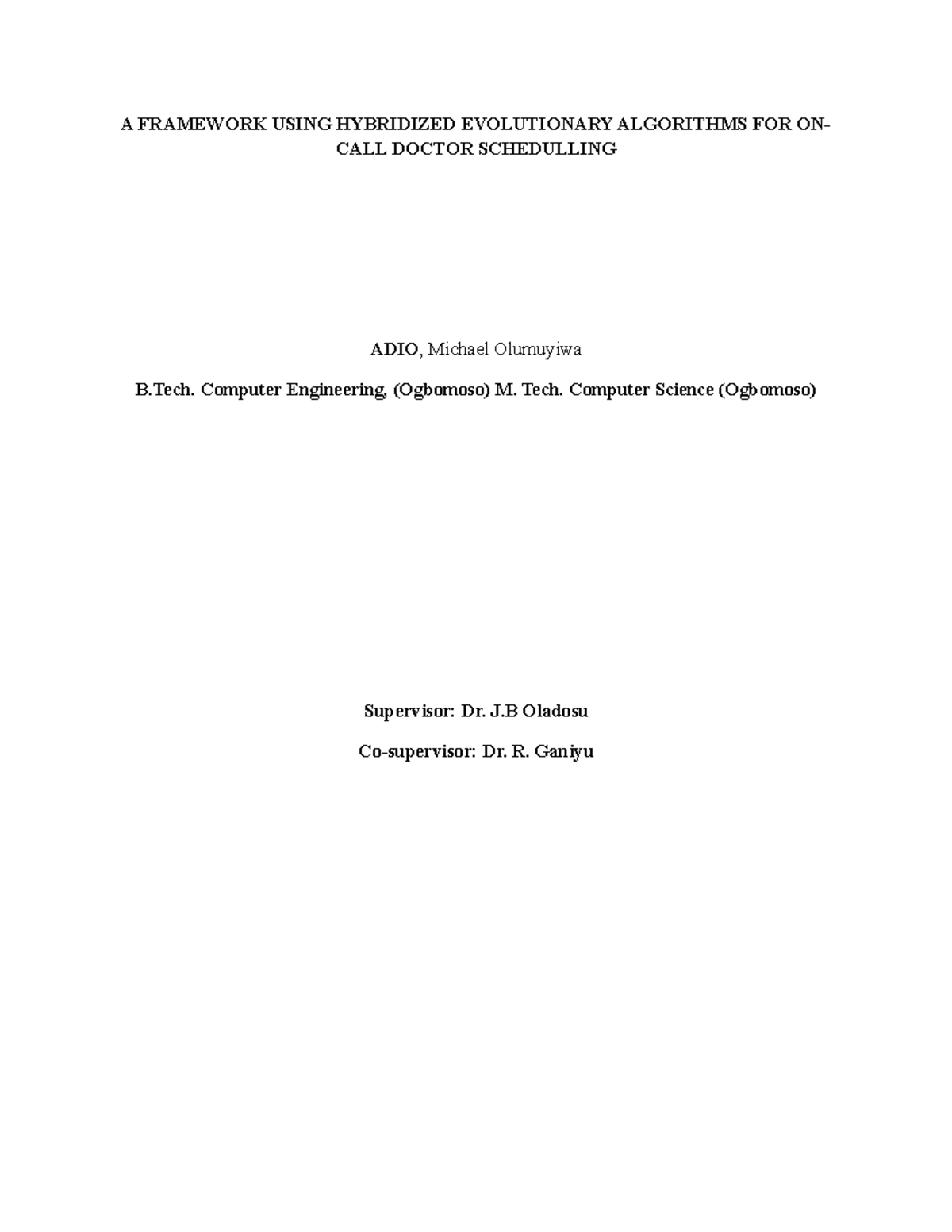 A Framework Using Hybridized Evolutionary Algorithms For On A