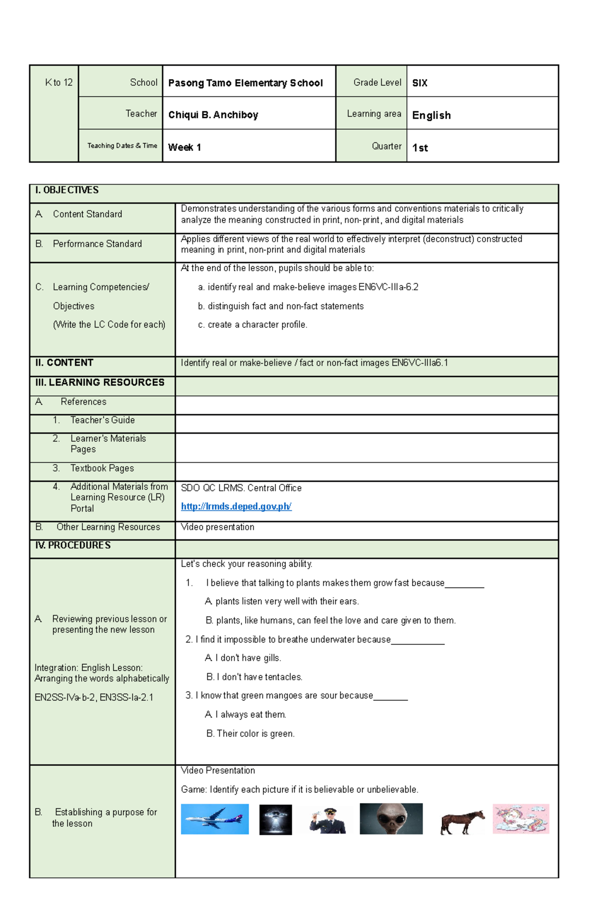 DLP Q1 W3 DAY1 REAL AND MAKE Believe - K to 12 School Pasong Tamo Elementary School Grade Level ...