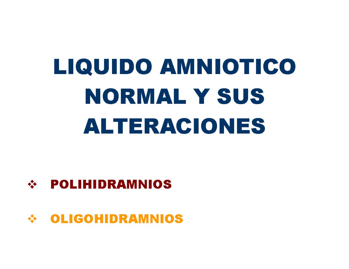 Polihidramnios- Oligohiramnios Patologia ginecologica materna - LIQUIDO ...