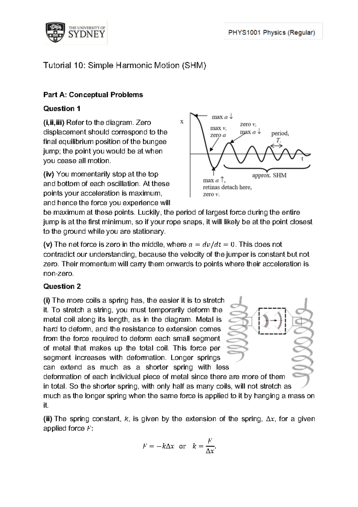Phys1001 tutorial 10 solution - Tutorial 10: Simple Harmonic Motion (SHM) Part A: Conceptual ...