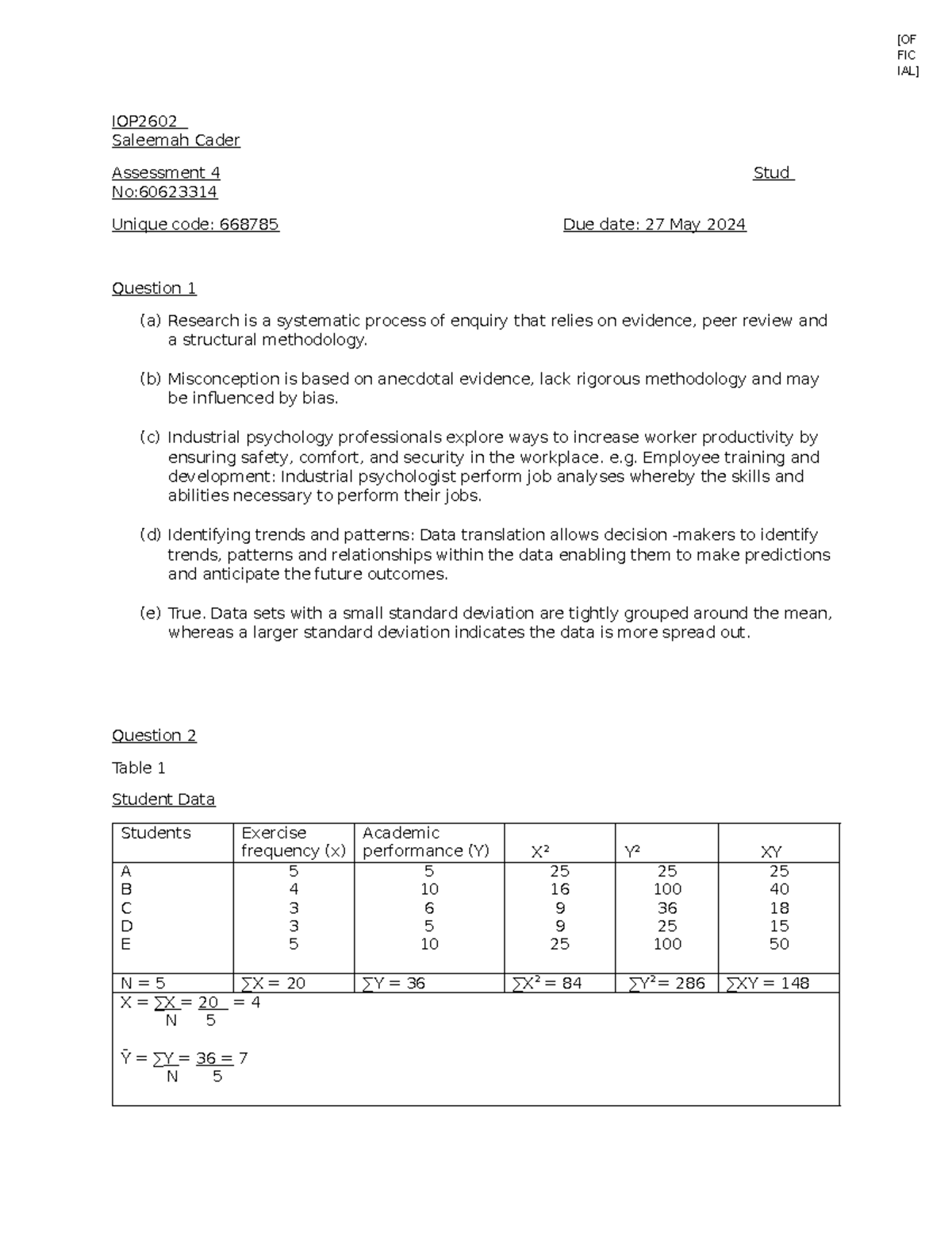 IOP2601 Assignment 4 - FIC IAL] IOP Saleemah Cader Assessment 4 Stud No: Unique code: 668785 Due ...