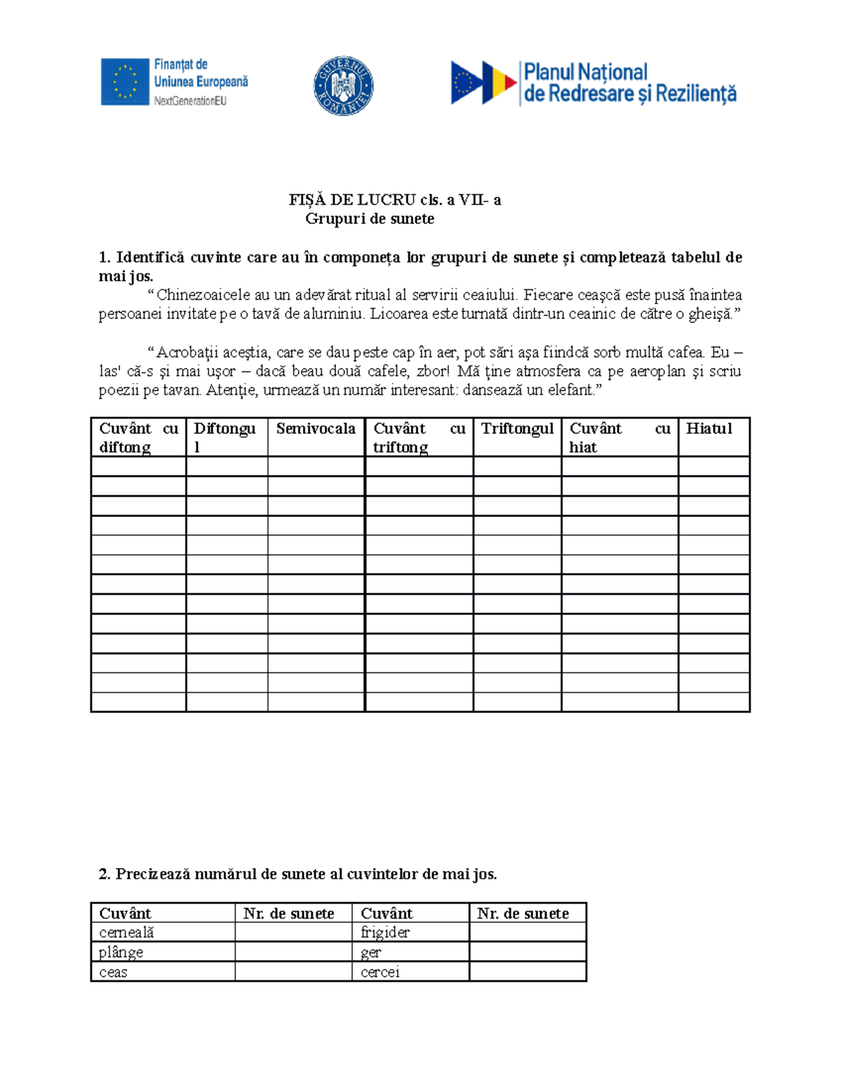 Fisa de lucru grupuri de sunete cls. VII - FIȘĂ DE LUCRU cls. a VII- a ...