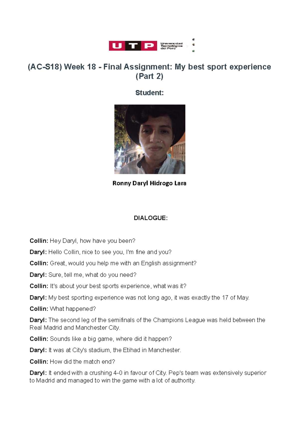 Task 18- Ronny Hidrogo - Trabajo final 2 - (AC-S18) Week 18 - Final Assignment: My best sport ...