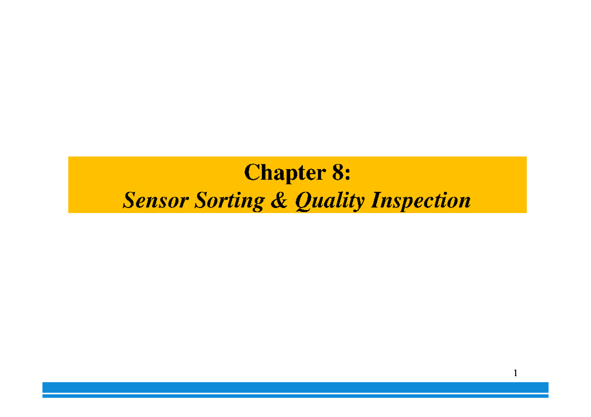Lecture 5b Sensor Applications and Physics 05-10-2018 - Chapter 8: Sensor Sorting & Quality ...