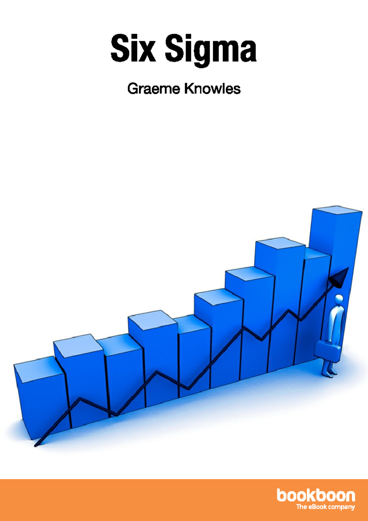 Text Book - Siz Sigma - 2 Graeme Knowles Six Sigma Six Sigma Contents ...