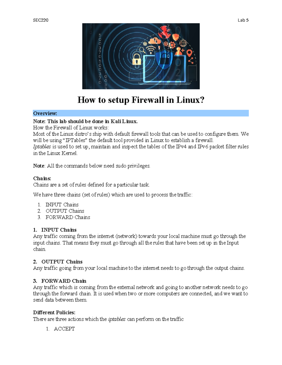 SEC220 Lab5 Firewall Linux - How to setup Firewall in Linux? Overview: Note: This lab should be ...