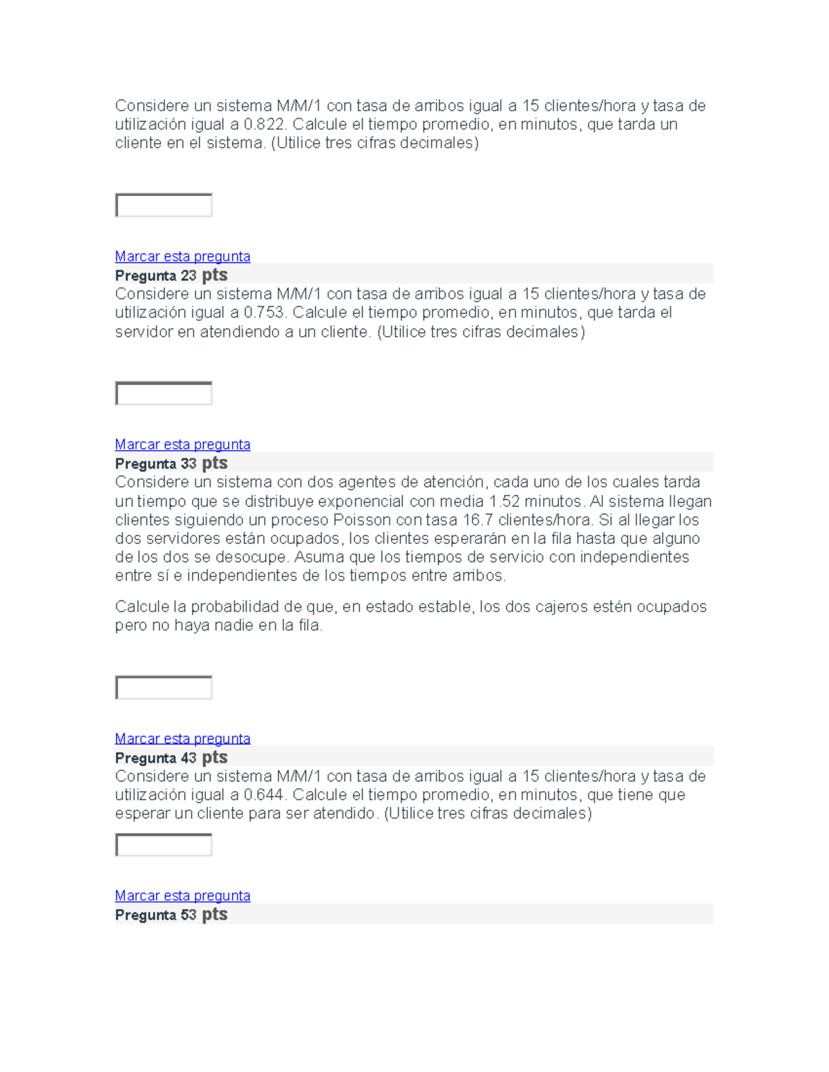 Considere un sistema M - wqdwqdwef - Considere un sistema M/M/1 con ...