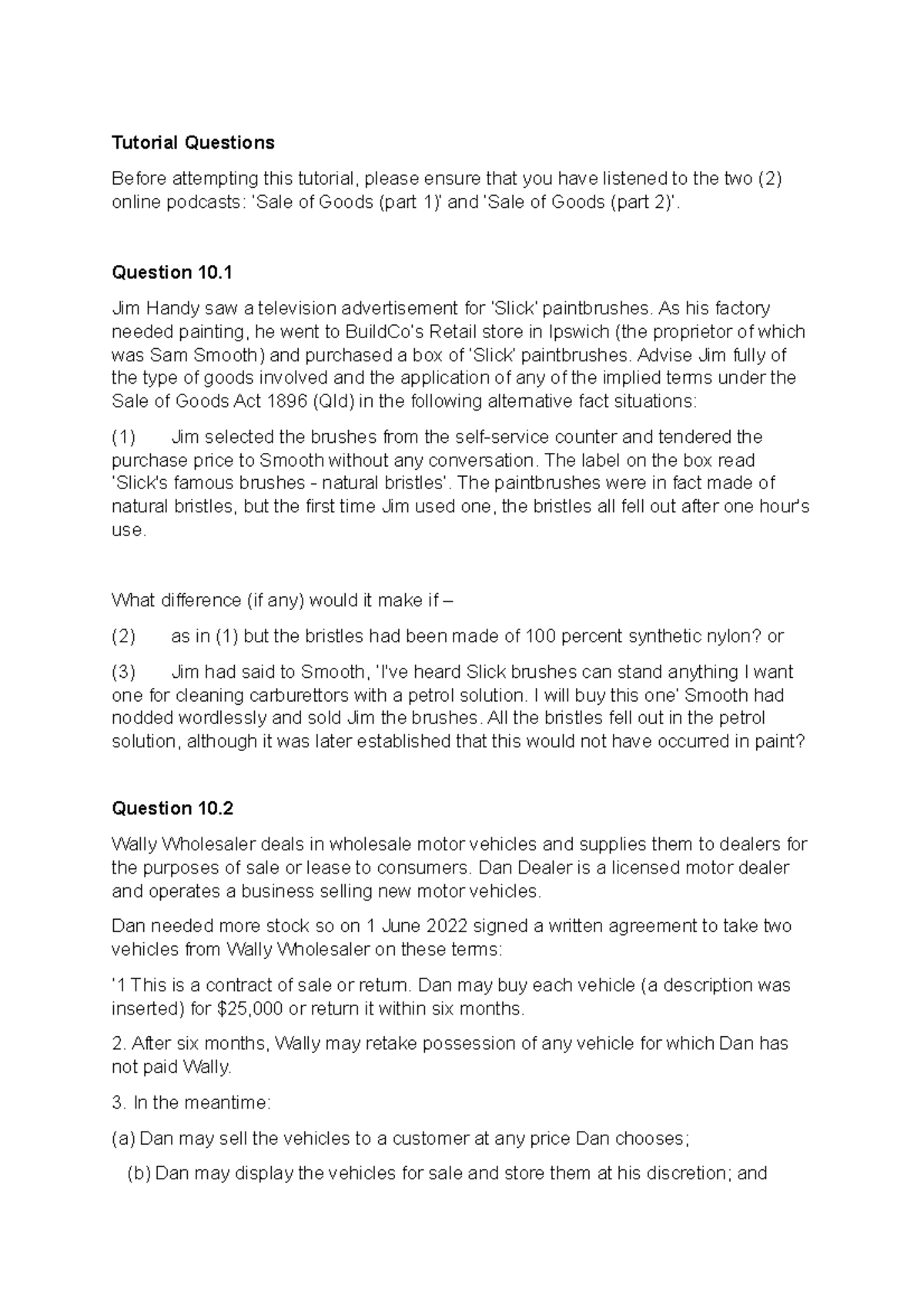 Question 10 - Tutorial Questions Before attempting this tutorial, please ensure that you have ...