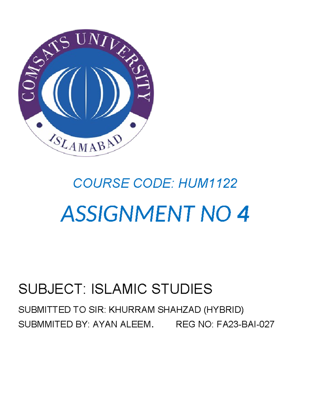 Assignment no 4 ISL 027 - COURSE CODE: HUM ASSIGNMENT NO 4 SUBJECT ...