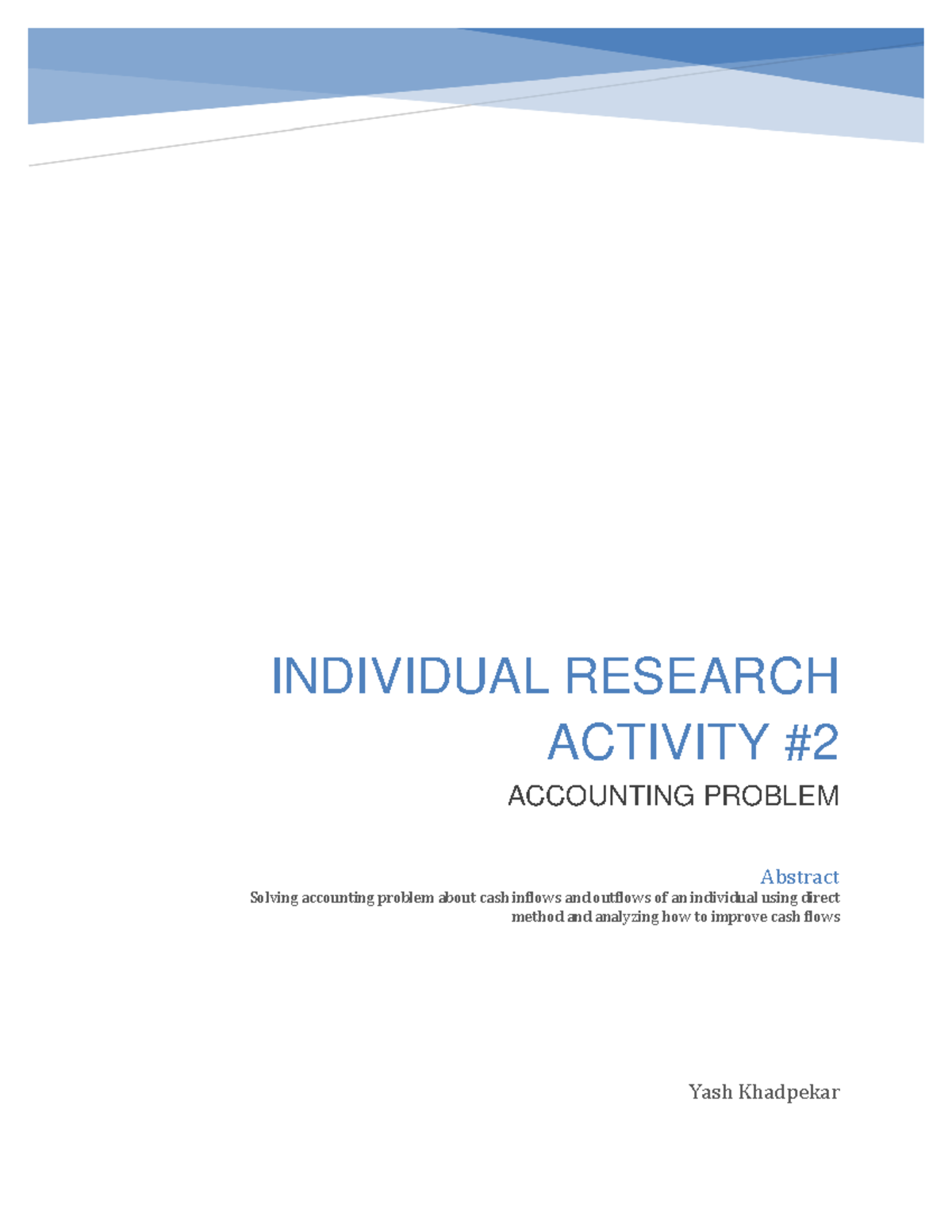 Individual Assignment #2 - INDIVIDUAL RESEARCH ACTIVITY ACCOUNTING PROBLEM Yash Khadpekar ...