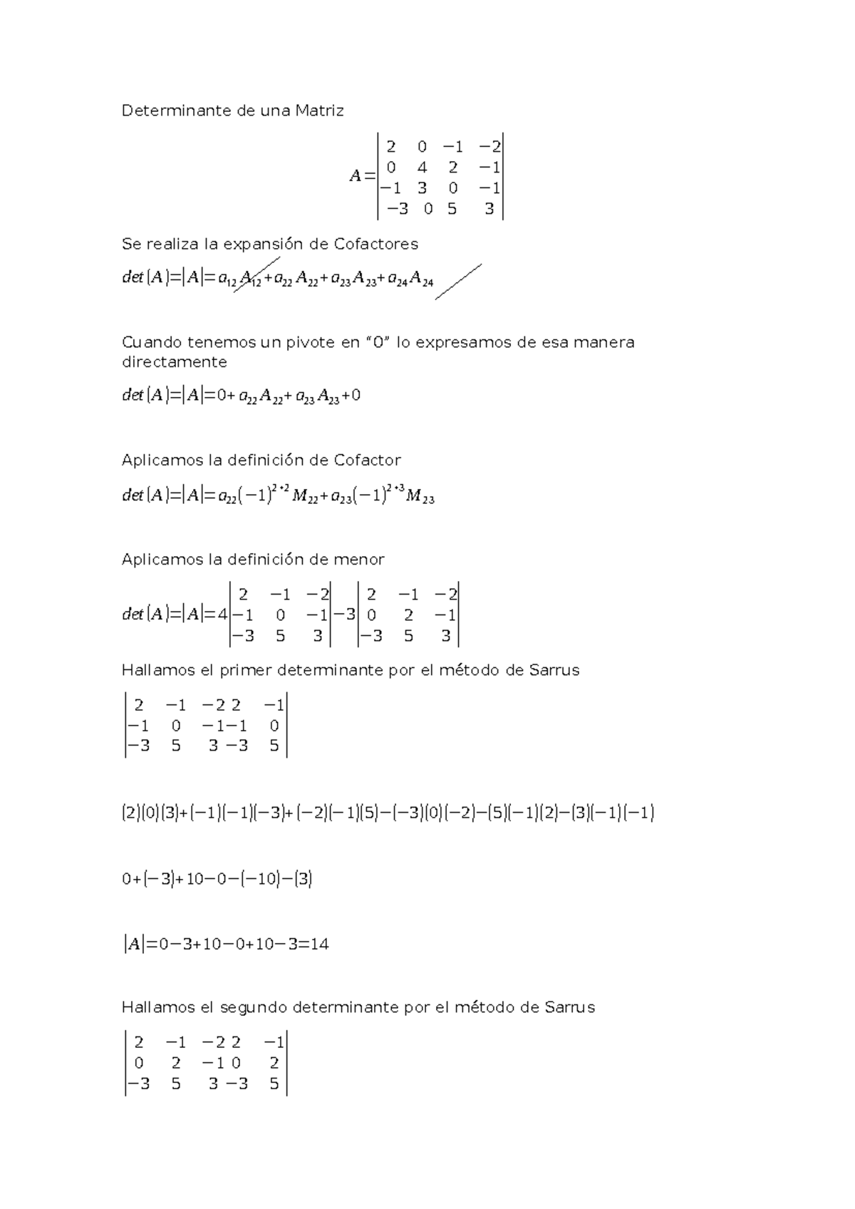 Deber Determinante de una Matriz - Determinante de una Matriz A= | 2 0 − 1 0 4 2 − 1 3 0 − 2 − 1 ...