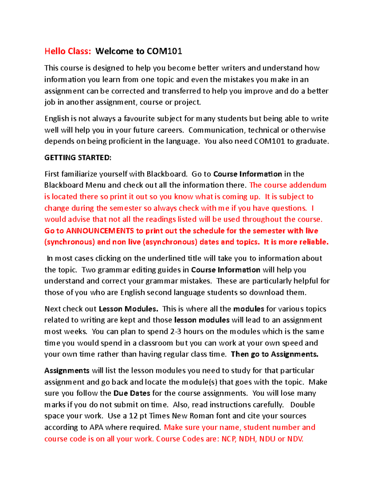 Hello COM101 Class (1)(1) - Hello Class: Welcome to COM This course is ...