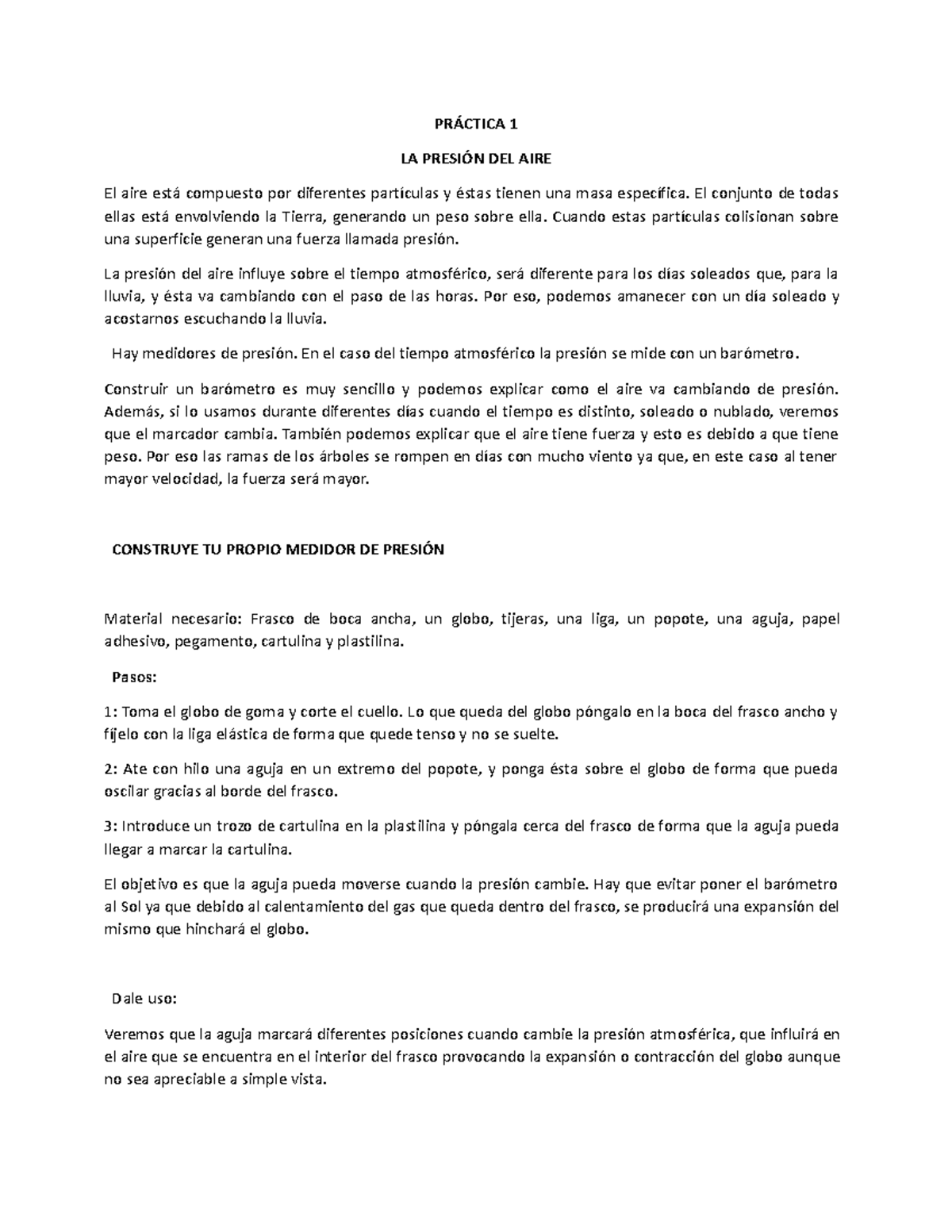 Práctica 1 AIRE - PRÁCTICA 1 LA PRESIÓN DEL AIRE El aire está compuesto ...