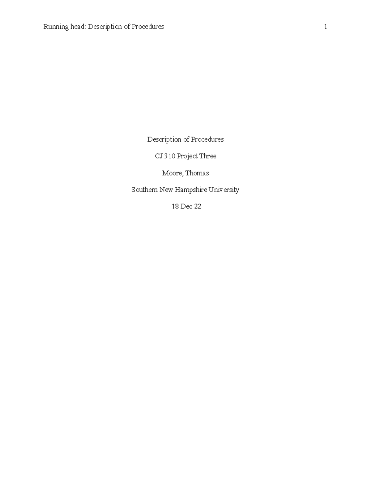 CJ 310 Project Three Template - Running head: Description of Procedures ...