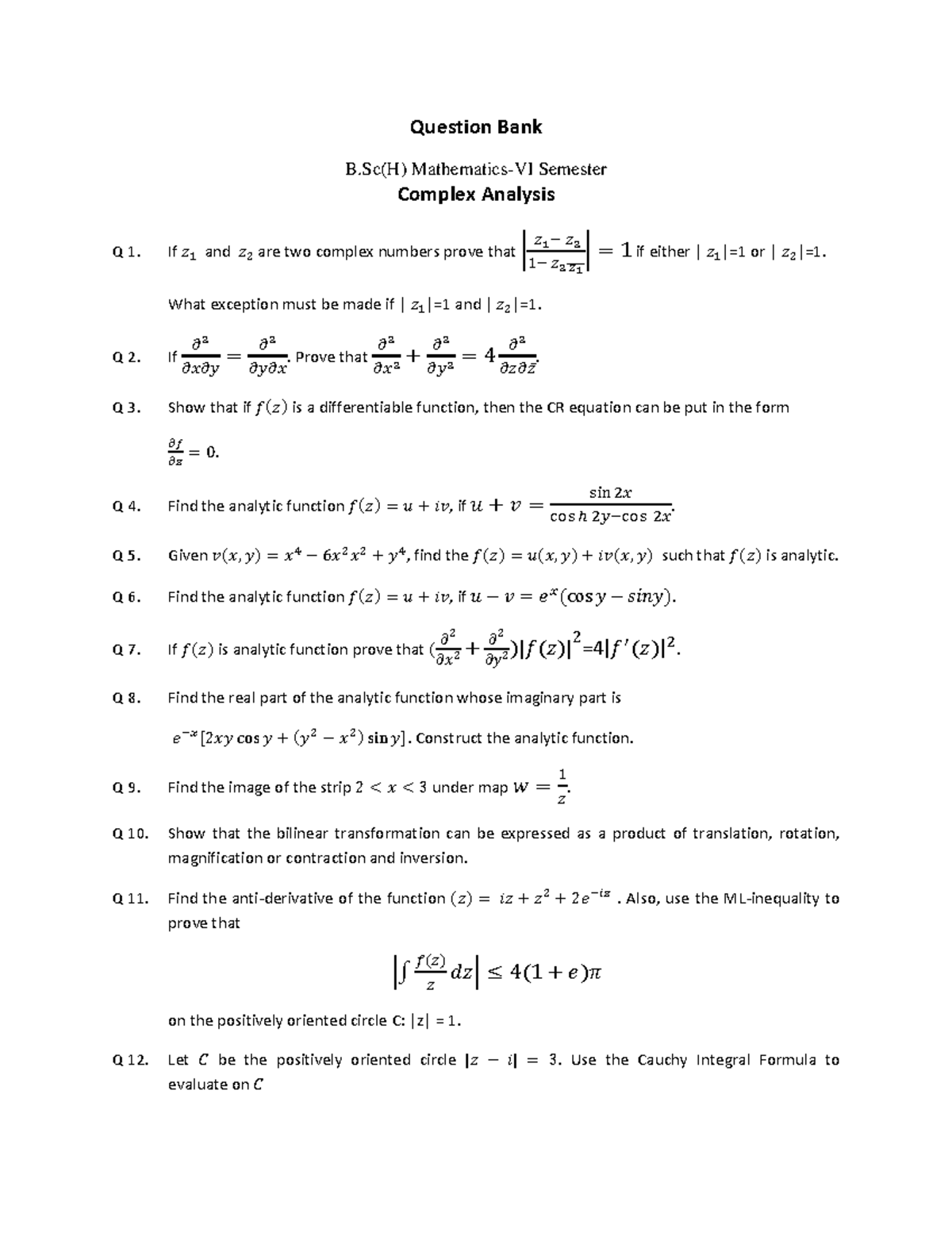 Complex Analysis - Question Bank B(H) Mathematics-VI Semester Complex Analysis Q 1. If and are ...