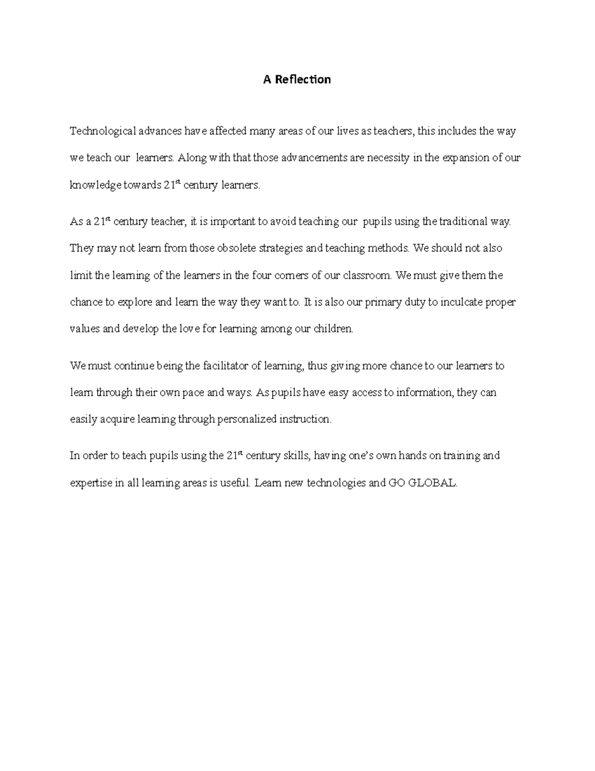 A Reflection - Grade: 9 - A Reflection Technological advances have ...