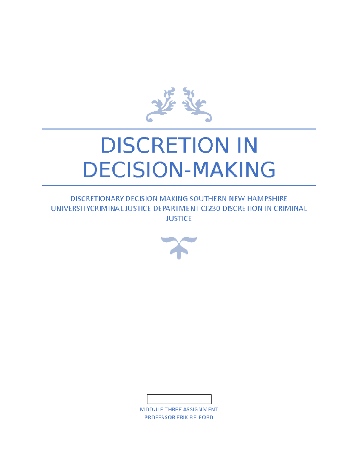 Module Three Assignment - DISCRETION IN DECISION-MAKING DISCRETIONARY ...