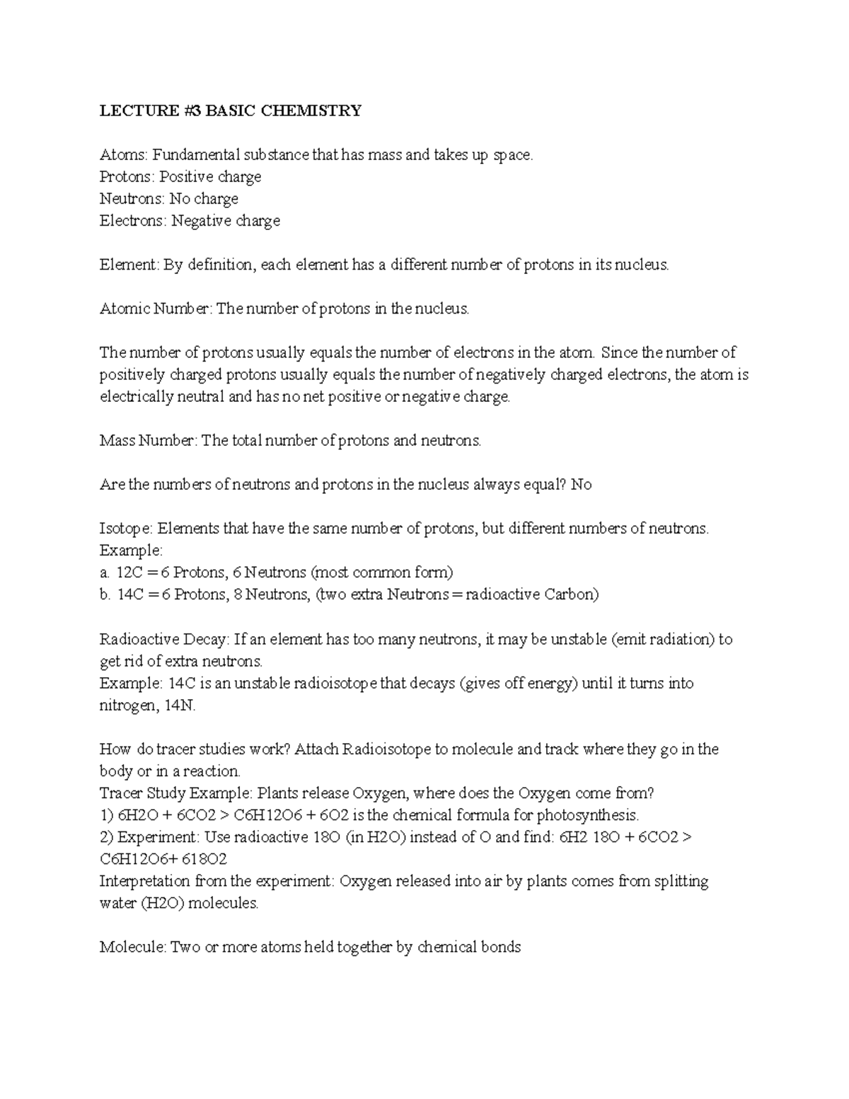 Biol 1102 Study Guide 3 - LECTURE #3 BASIC CHEMISTRY Atoms: Fundamental substance that has mass ...