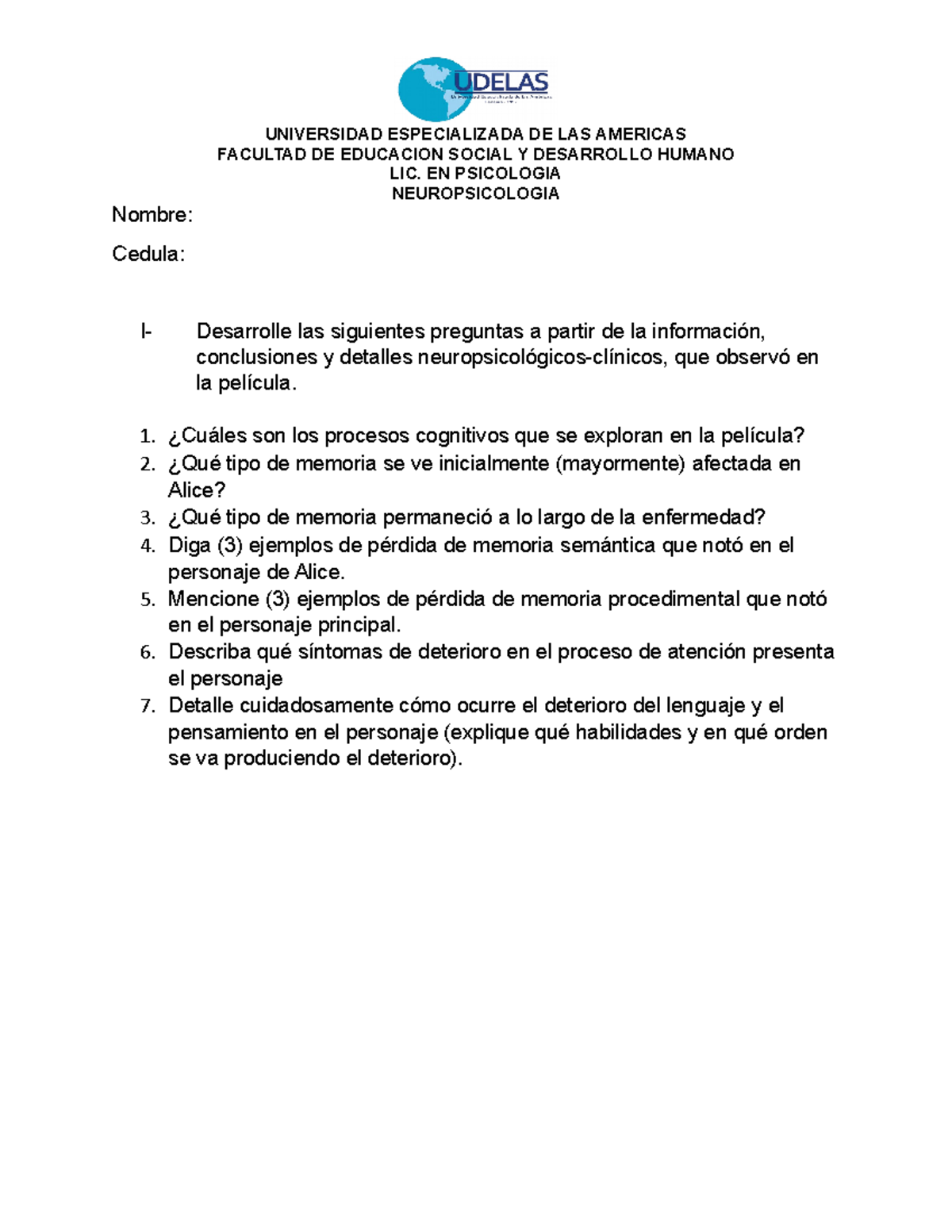 Cuestionario DE Pelicula - UNIVERSIDAD ESPECIALIZADA DE LAS AMERICAS ...