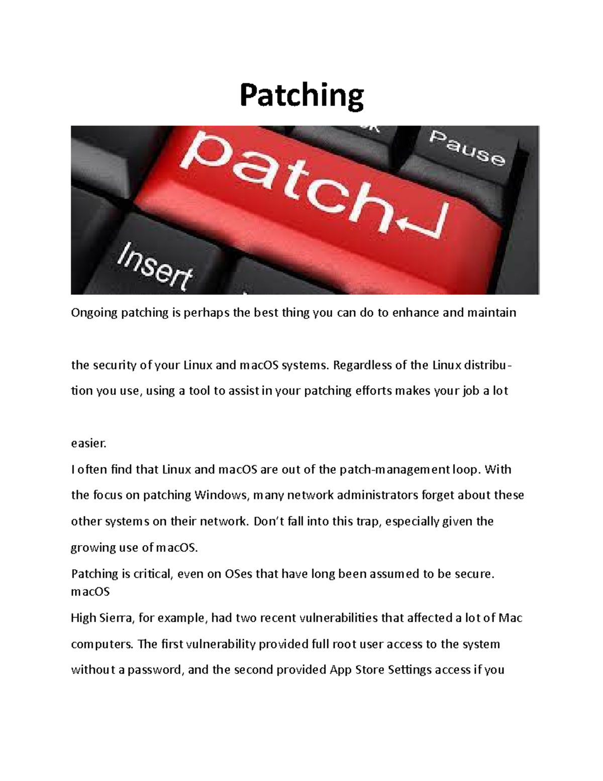 Patching - Patching Ongoing patching is perhaps the best thing you can ...