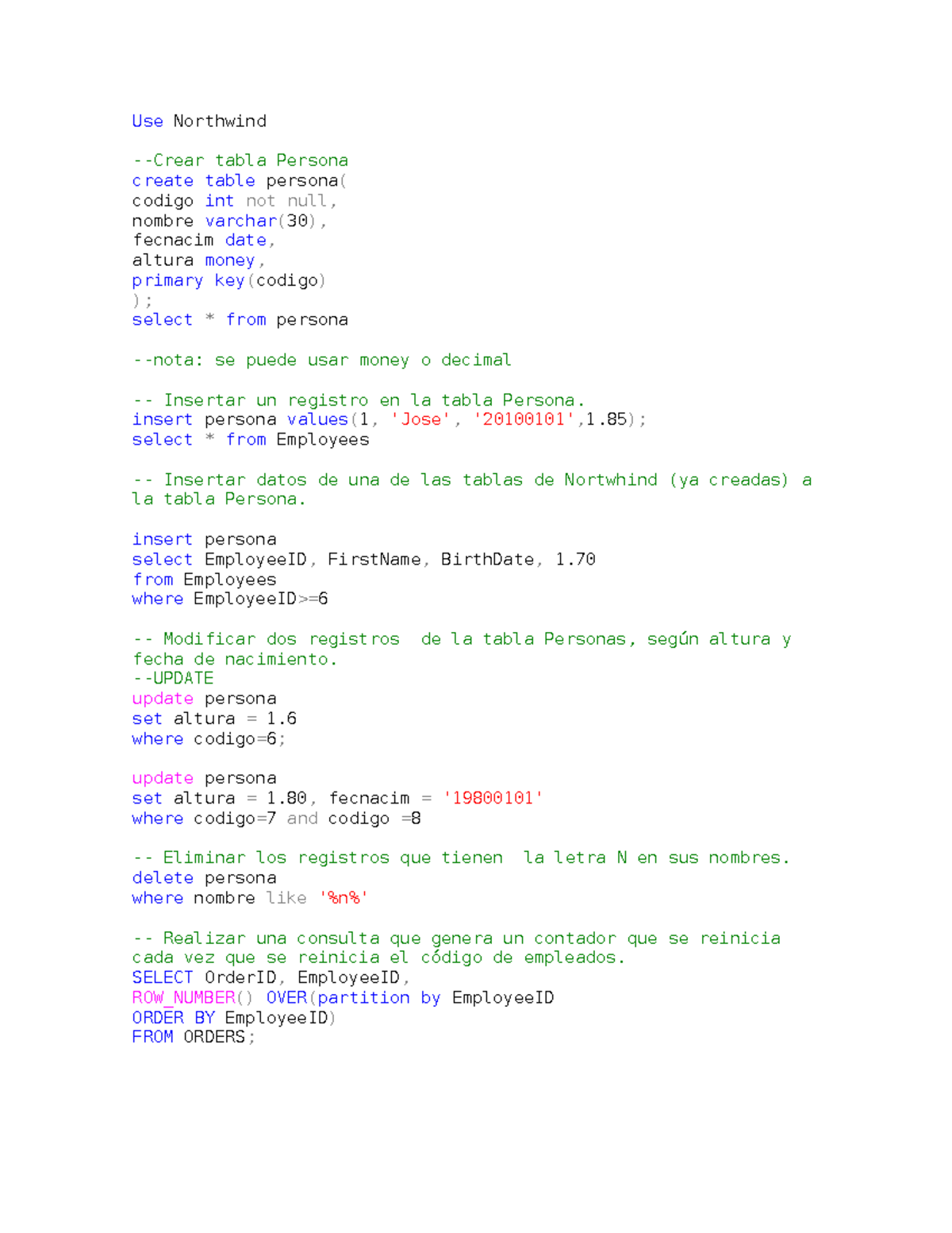 Tarea bd - Use Northwind -Crear tabla Persona create table persona ...