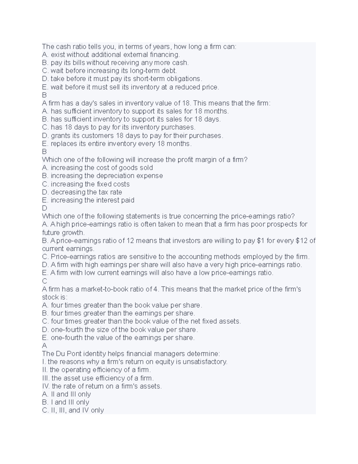 F8 - Practice - The cash ratio tells you, in terms of years, how long a ...