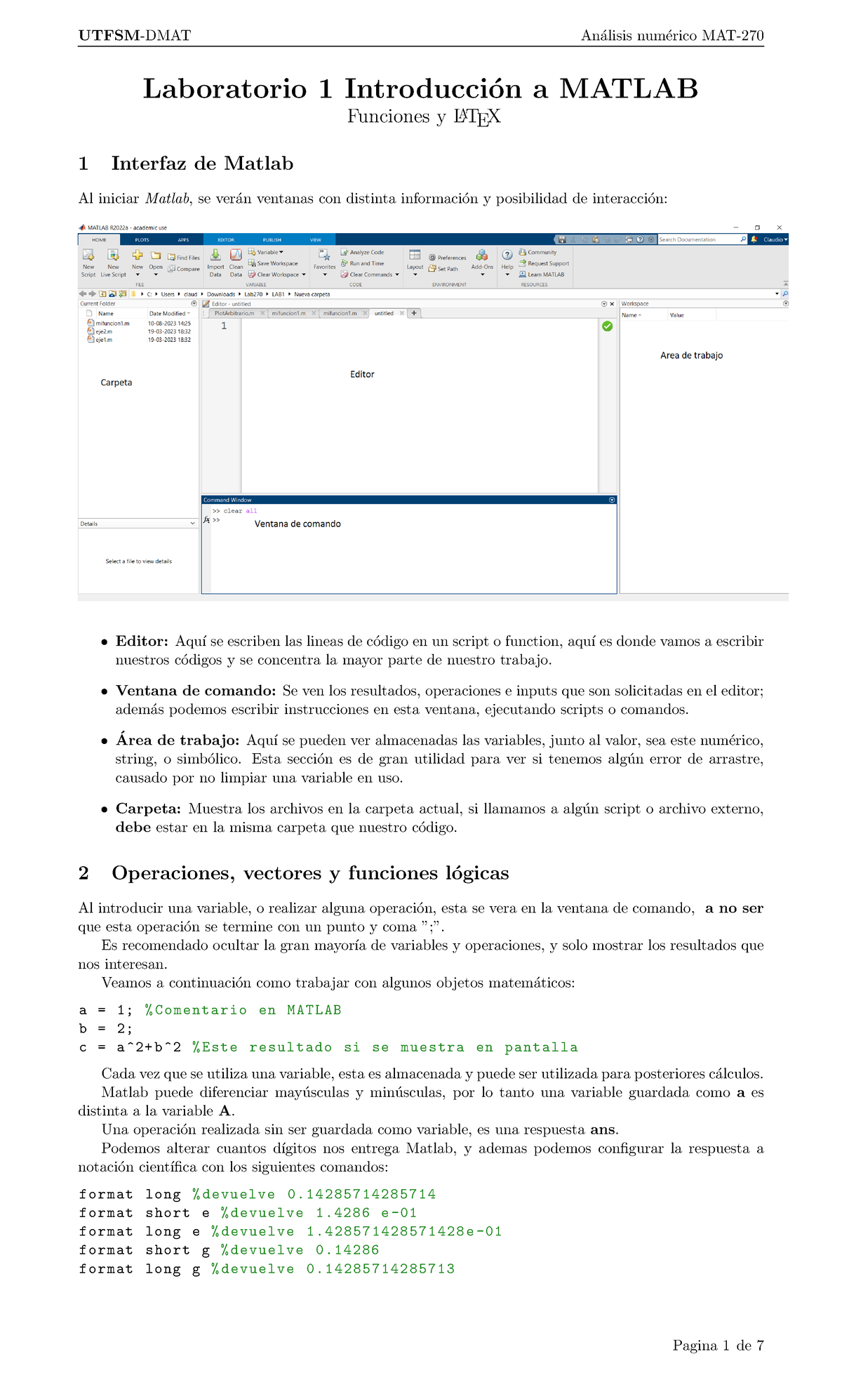 1. Introducción a Matlab - Laboratorio 1 Introducci ́on a MATLAB Funciones y LATEX 1 Interfaz de ...