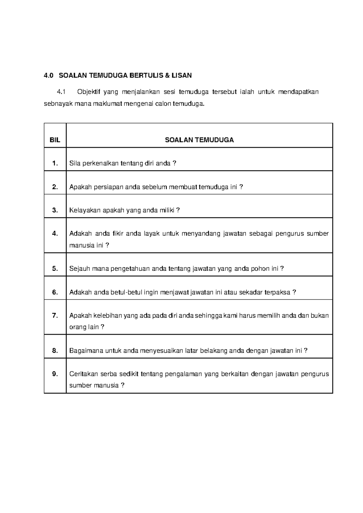 Soalan temuduga copy - 4 SOALAN TEMUDUGA BERTULIS & LISAN 4 Objektif yang menjalankan sesi - Studocu