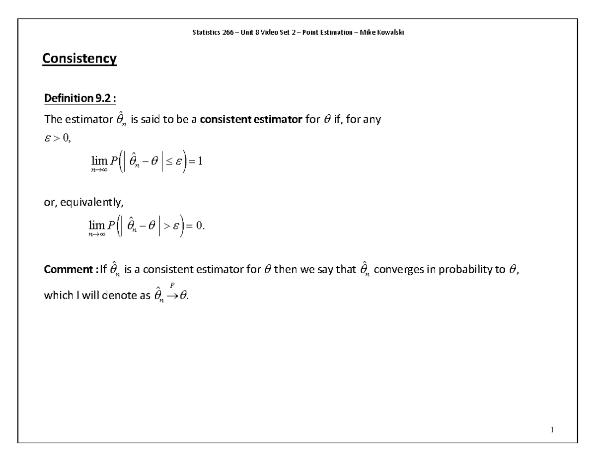 Unit8 Video Set 2 Copy - Consistency ˆ 0, lim ˆ 1 lim ˆ 0. ˆ The ...