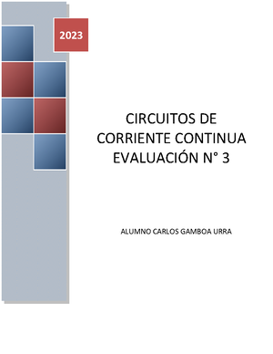 Evaluacion 3 CC - CIRCUITOS DE CORRIENTE CONTINUA EVALUACIÓN 3 Competencia asociada: Resolver ...