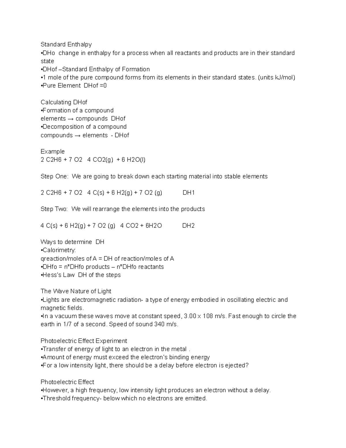 Chapter 8 notes - Standard Enthalpy •DHo change in enthalpy for a ...