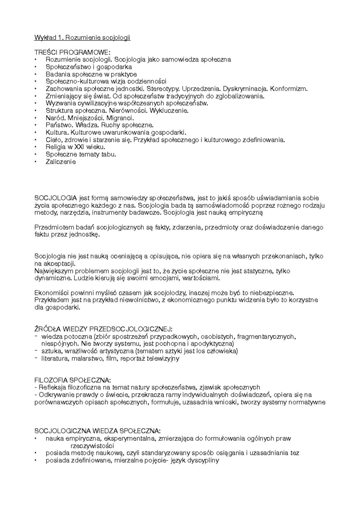 Egzamin socjologia - Wykład 1. Rozumienie socjologii TREŚCI PROGRAMOWE: Rozumienie socjologii ...