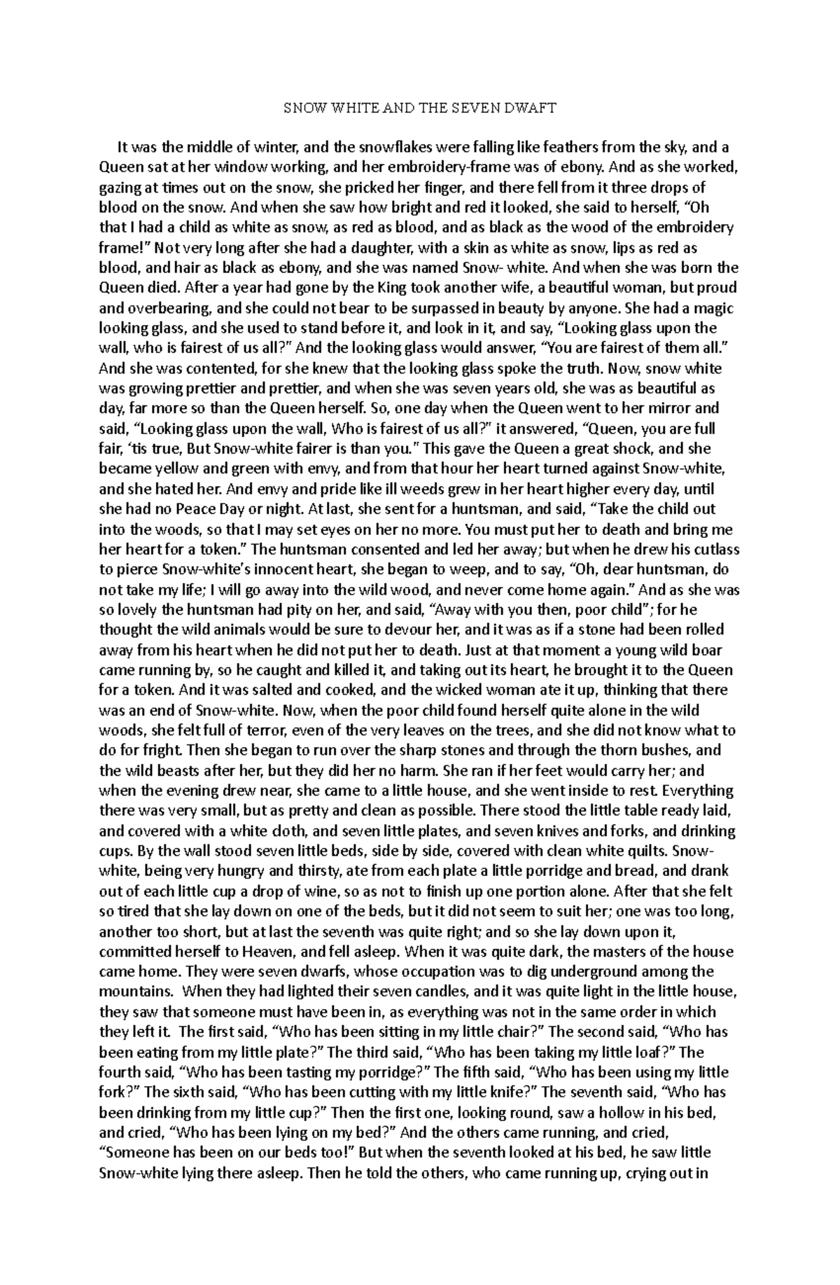 English acads Pre writing - SNOW WHITE AND THE SEVEN DWAFT It was the ...