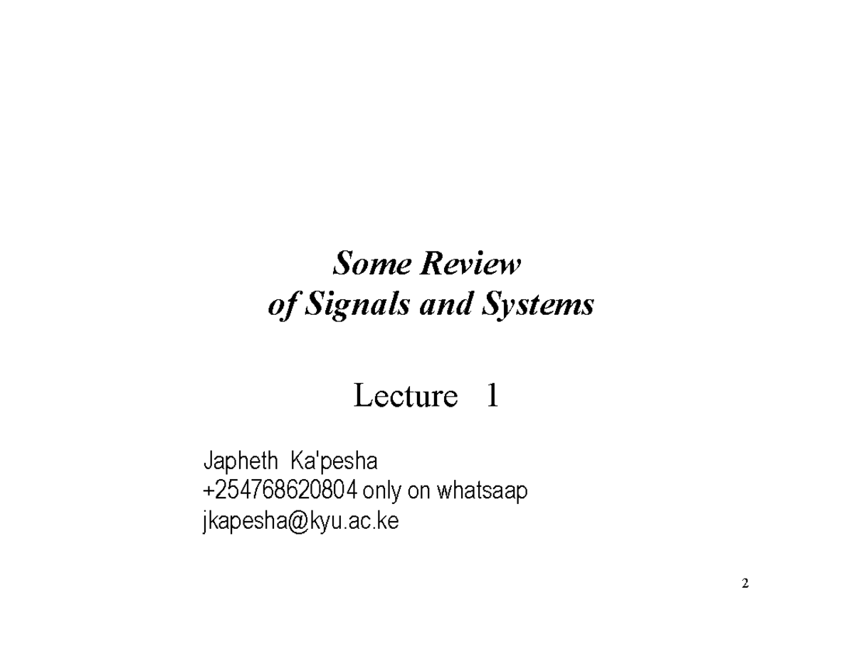 Lecture 1 - Some Review of Signals and Systems Lecture 1 What Is this ...