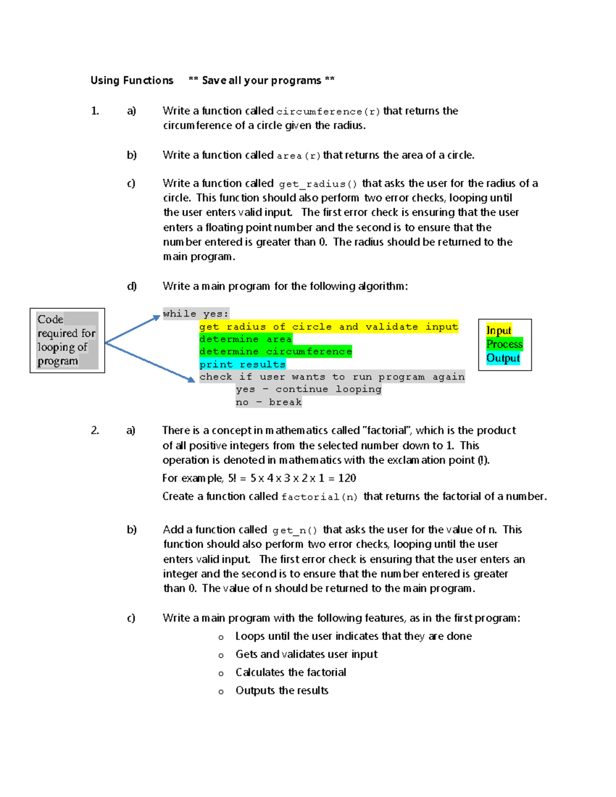 Functions-Day 02 - VJJJ - Using Functions ** Save all your programs ** a) Write a function ...