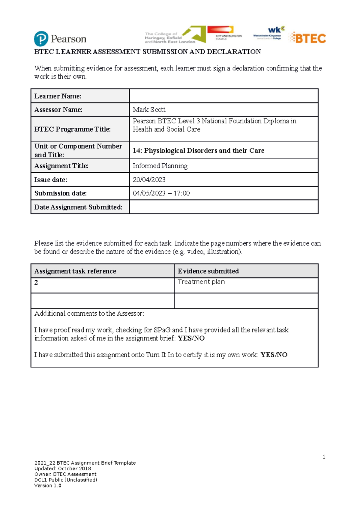 Final Assignment 2 - BTEC LEARNER ASSESSMENT SUBMISSION AND DECLARATION When submitting evidence ...