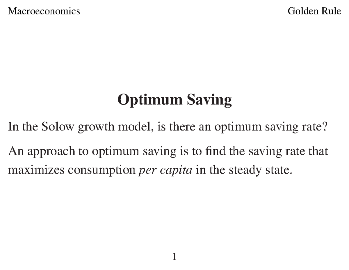 Golden Rule - Lecture notes 2 - Optimum Saving In the Solow growth ...