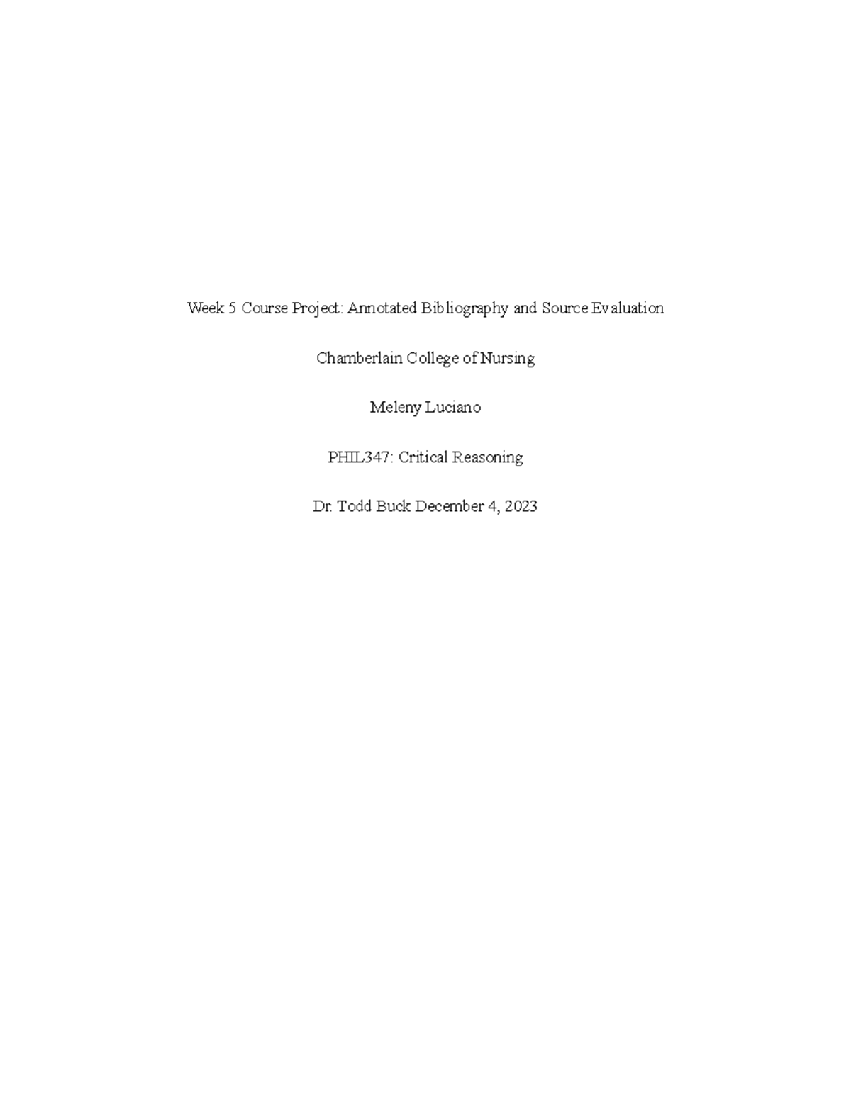 Week 5 Course Project Annotated Bibliography and Source Evaluation completed - Week 5 Course ...