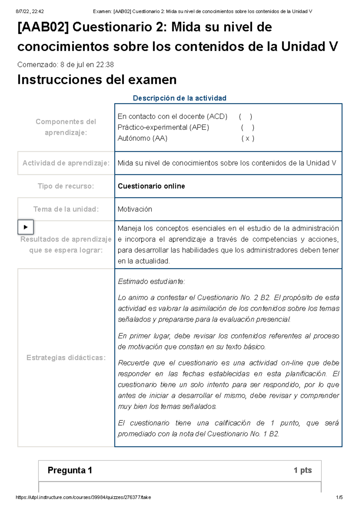 Examen [AAB02] Cuestionario 2 Mida su nivel de conocimientos sobre los contenidos de la Unidad V ...
