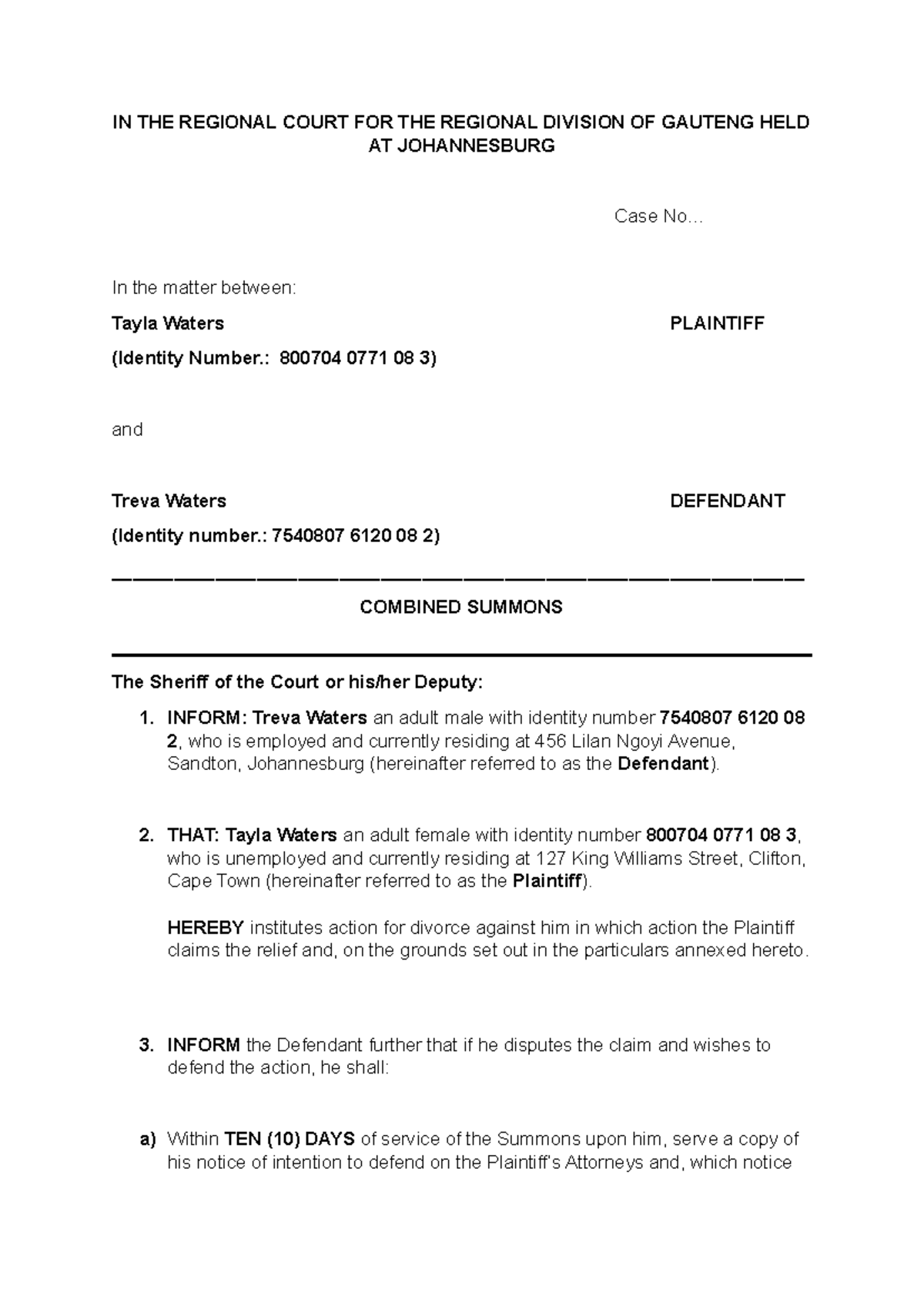 Summons and POF - particulars of claim - IN THE REGIONAL COURT FOR THE REGIONAL DIVISION OF ...