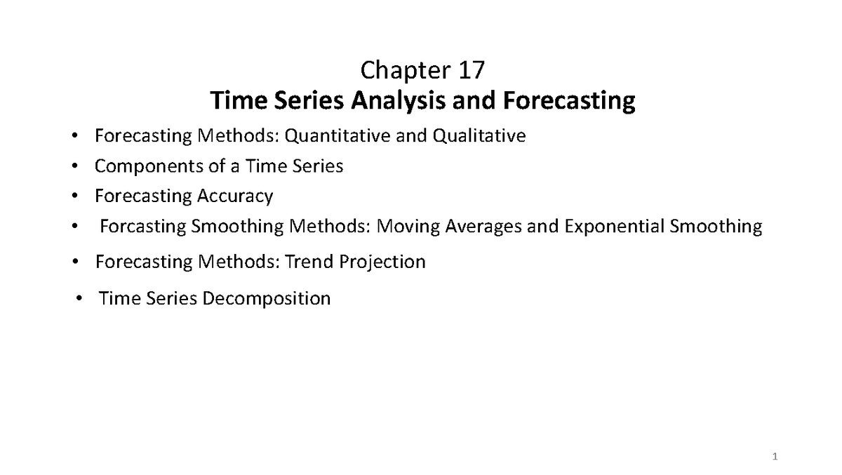 Chapter 6 (17)-Times Series and Forecasting Methods - Chapter 17 Time Series Analysis and - Studocu