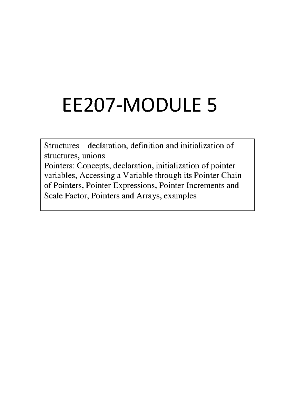 EE207-CP-MODULE5 - EE207-MODULE 5 Structures – declaration, definition ...