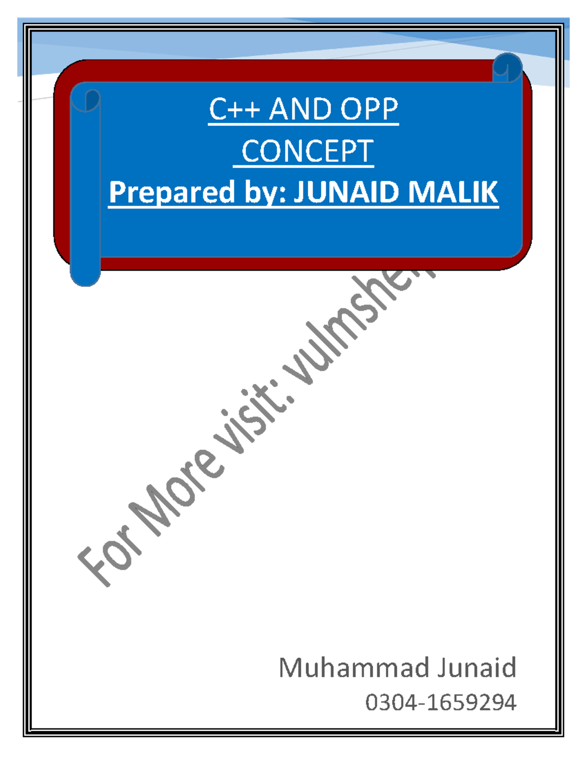 C++ and OPP Notes By Junaid - Muhammad Junaid 0304 - 1659294 C++ AND ...