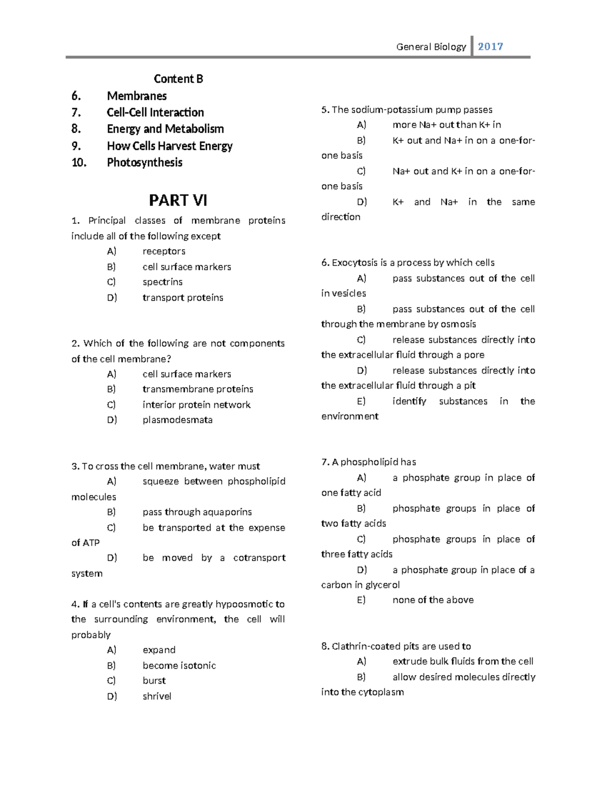General Biology Questions Part 6 10 - Content B 6. Membranes 7. Cell ...