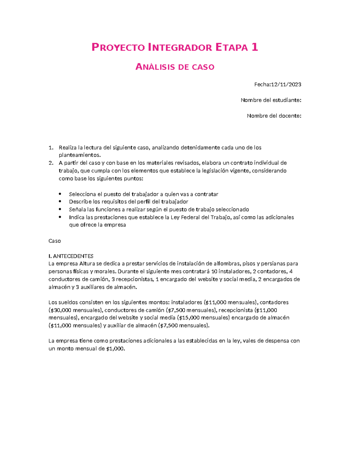 PIE 2 Derecho Laboral - PIE 2 - PROYECTO INTEGRADOR ETAPA 1 ANÁLISIS DE CASO Fecha:12/11/ Nombre ...