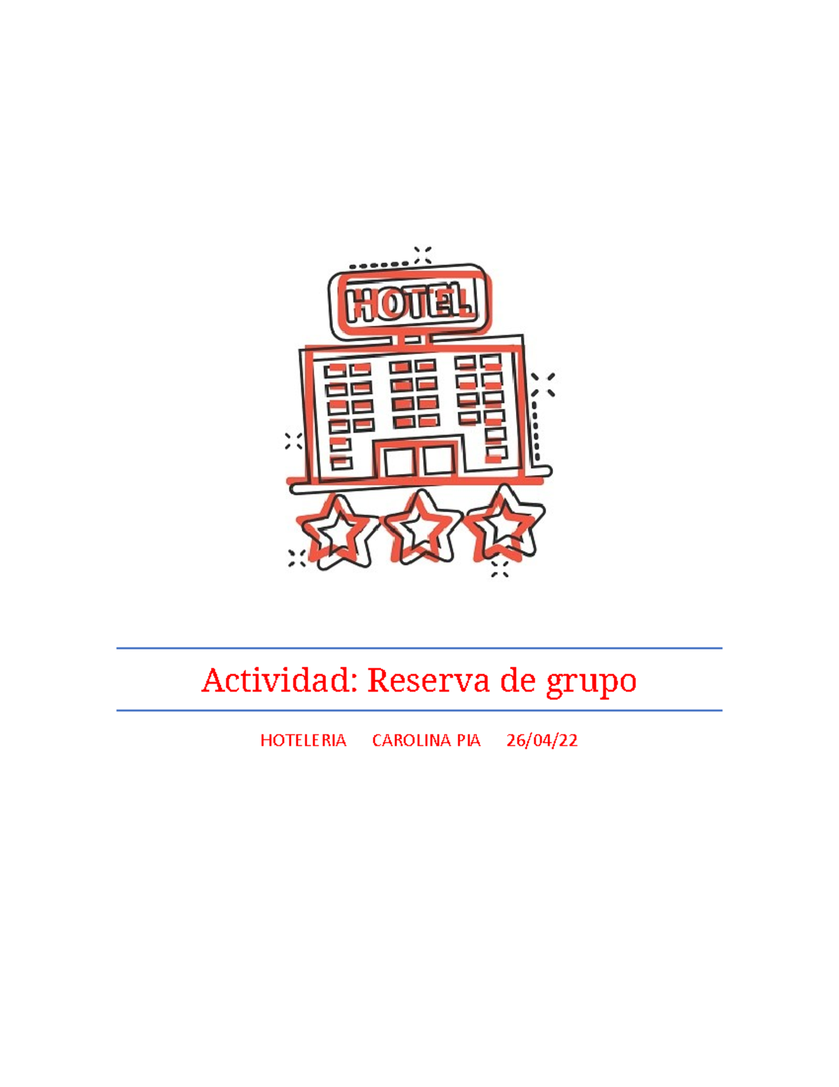 Trabajo+de+rutas+hoteleria - Actividad: Reserva de grupo HOTELERIA ...